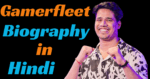 अंशु बिष्ट का जीवन परिचय | Gamerfleet Biography In Hindi | Who Is ...